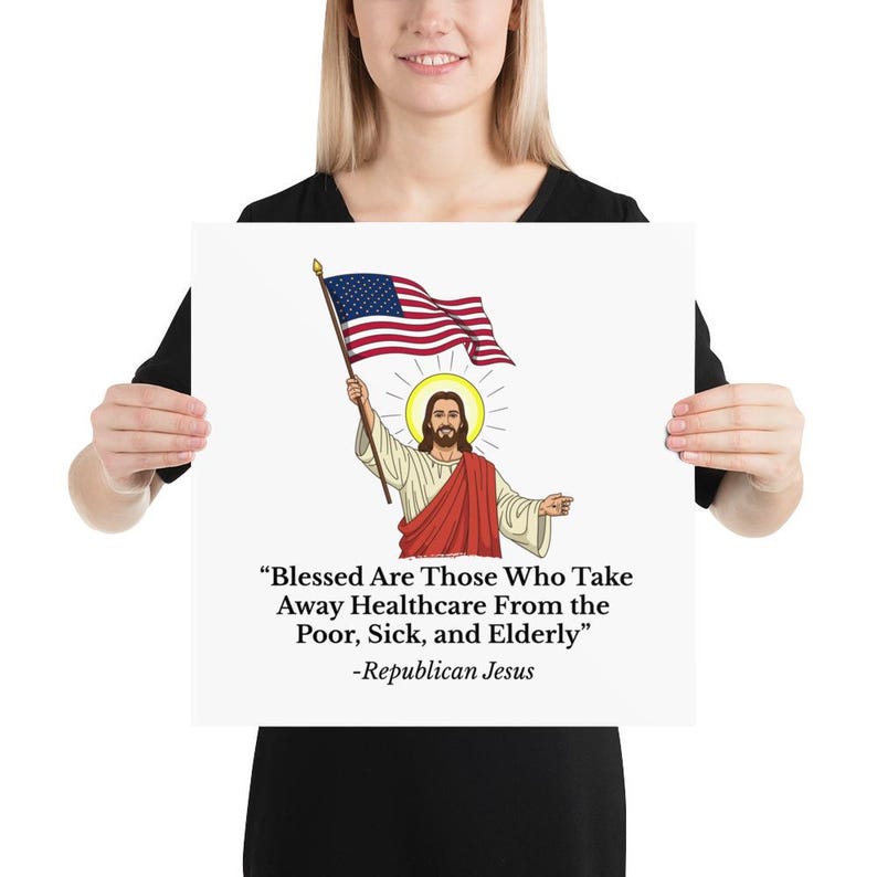 Republican Jesus Holding American Flag Protest Poster - Etsy