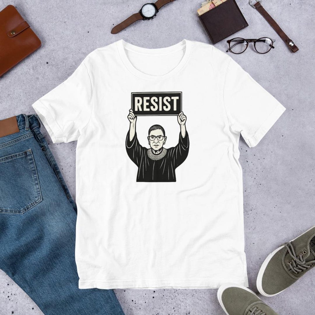RBG RESIST Justice Ruth Bader Ginsburg Protest Unisex T-shirt - Etsy
