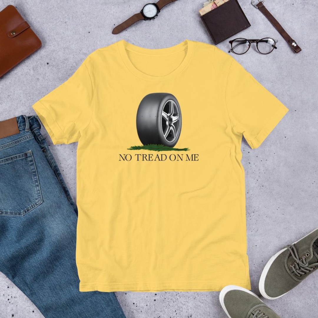 No Tread on Me – Racing Fan Auto Mechanic Unisex T-shirt - Etsy