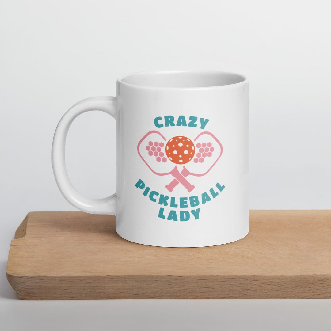 Crazy Pickleball Lady – Funny Pickleball White Glossy Mug - Etsy