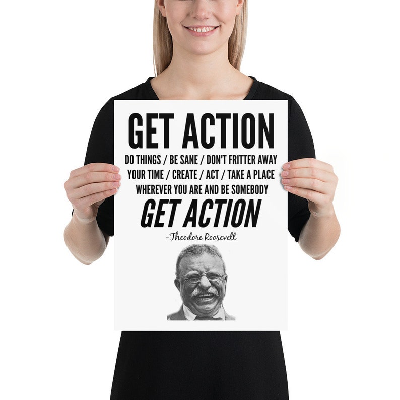 President Theodore Teddy Roosevelt Poster Get Action Motivational Quote ...