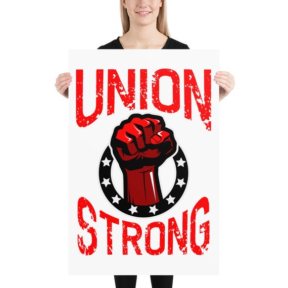 Union Strong Sign Support Unions Union Gift for Union Worker - Etsy