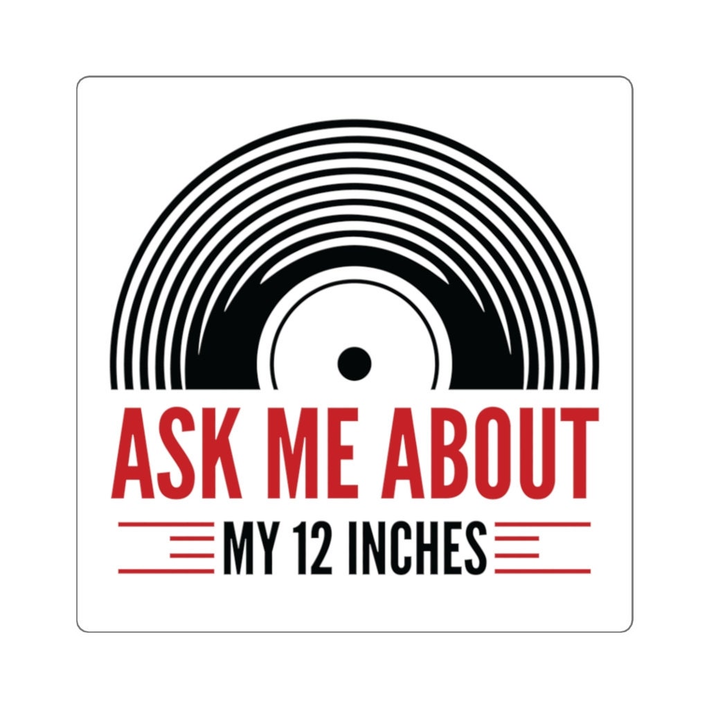 Vintage Vinyl Record Ask Me About My 12 Inches Sticker | Etsy