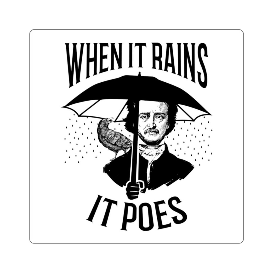 When It Rains It Poes Pun Edgar Allan Poe Sticker - Etsy