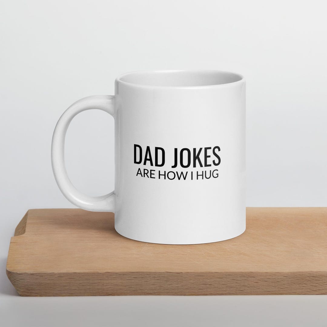 Certified Pun Master – Dad Jokes Are How I Hug White Glossy Mug - Etsy