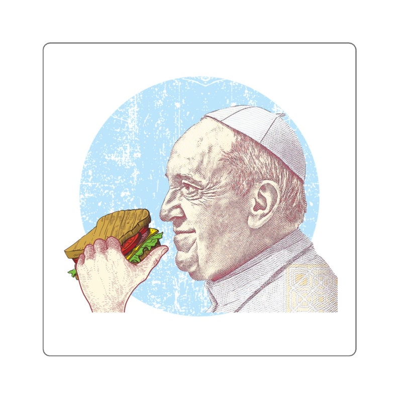 Catholic Pope Francis Sticker the Pope Eating A Sandwich - Etsy