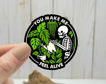 Garden Sticker Garden Makes Me Feel Alive Sticker Garden - Etsy