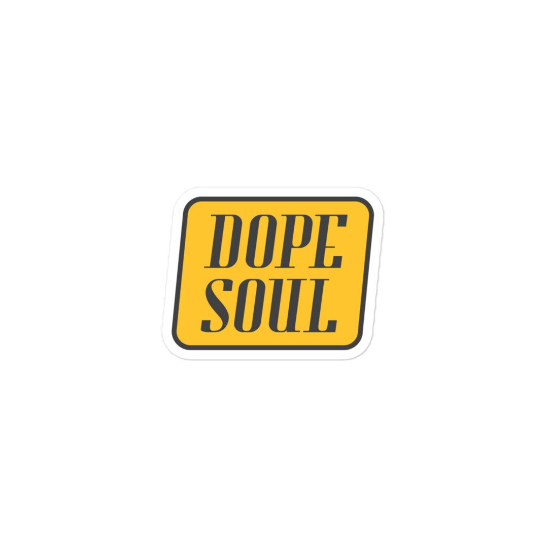 Dope Soul Sticker - Etsy