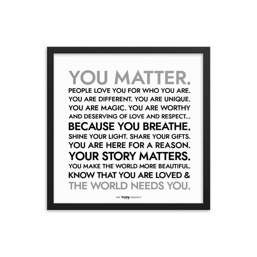 You Matter Poster With Black Frame - Etsy