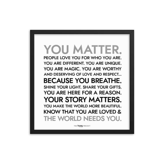 You Matter Poster With Black Frame | Etsy