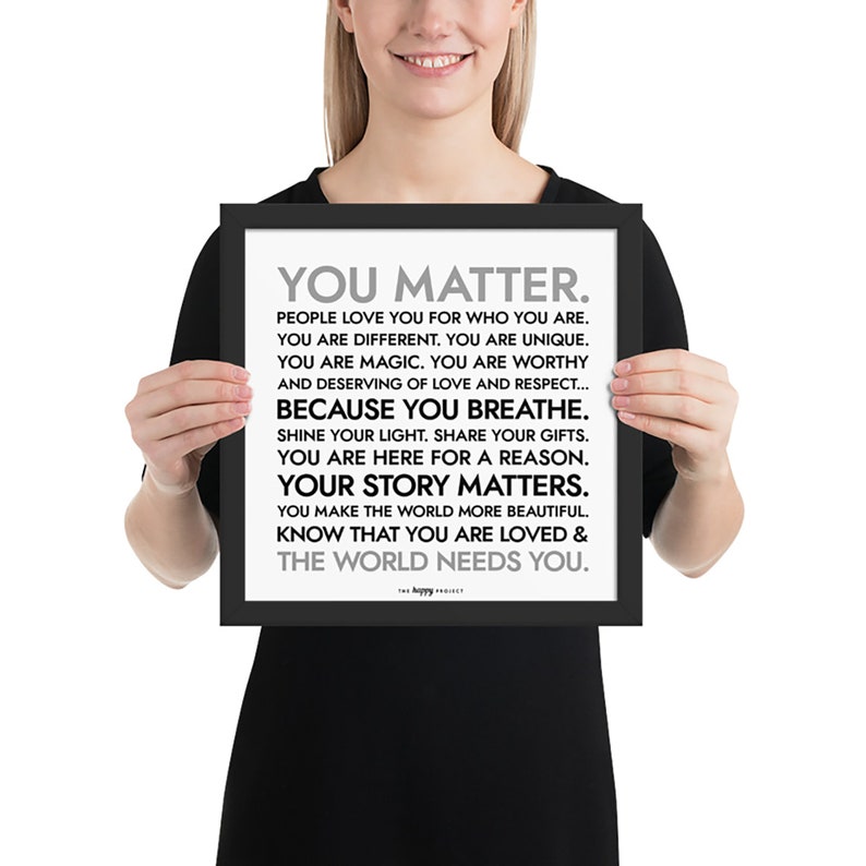 You Matter Poster With Black Frame | Etsy