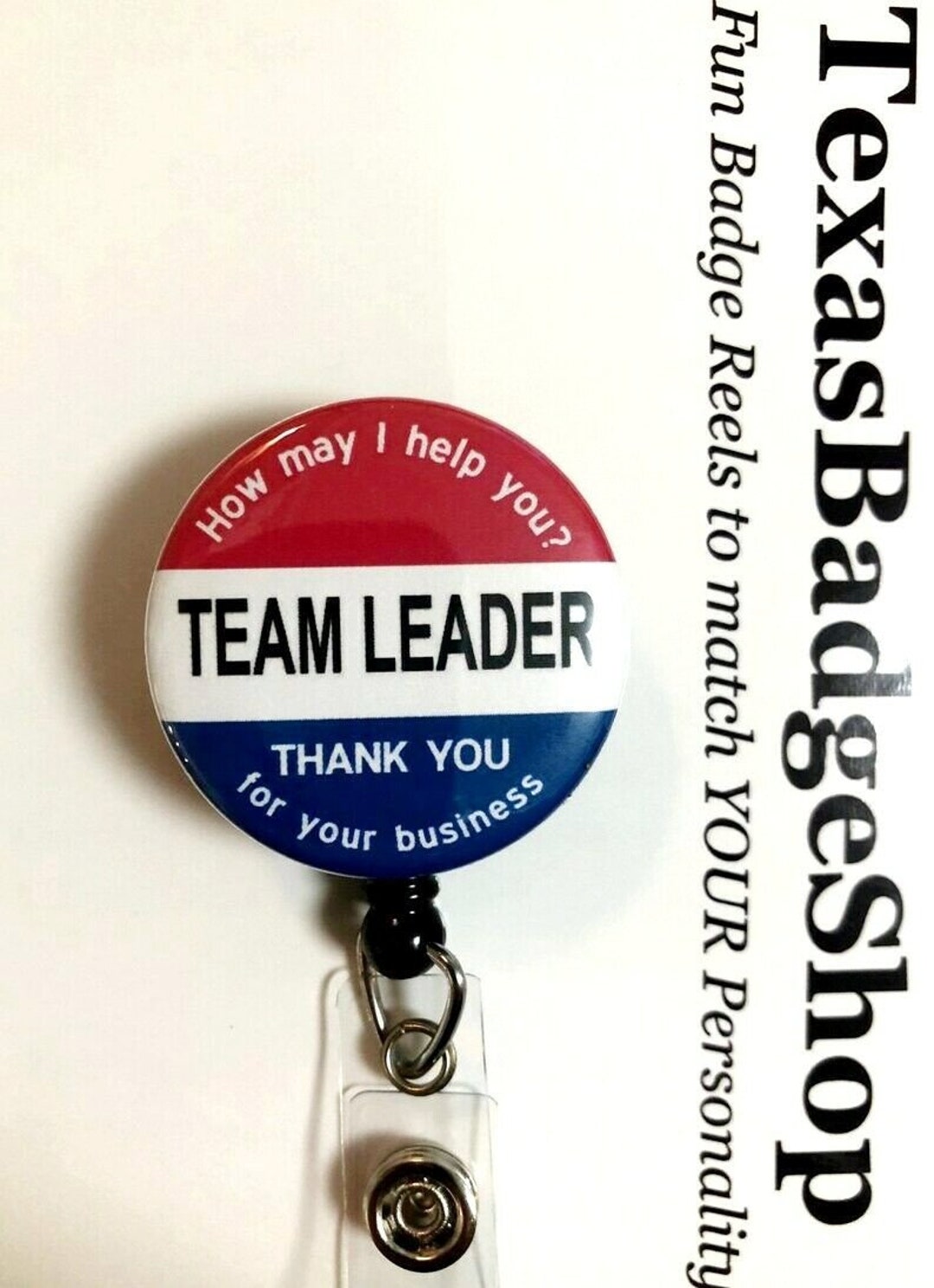 TEAM LEADER - Red, White, & Blue How May I Help You? Thank You ...