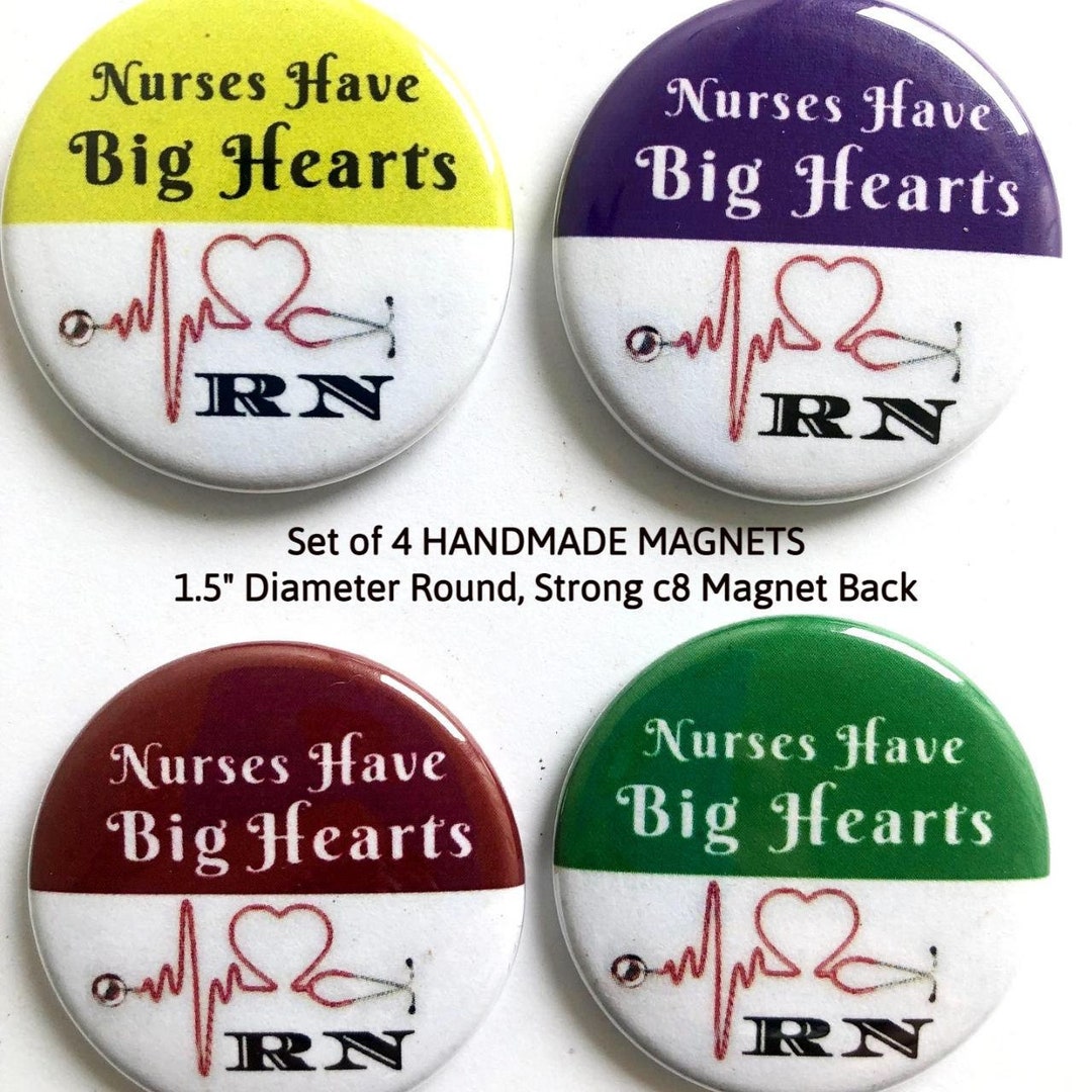 4-pk MAGNETS: NURSE Have Big Hearts 4 Different Colors, 1.5 Diameter ...
