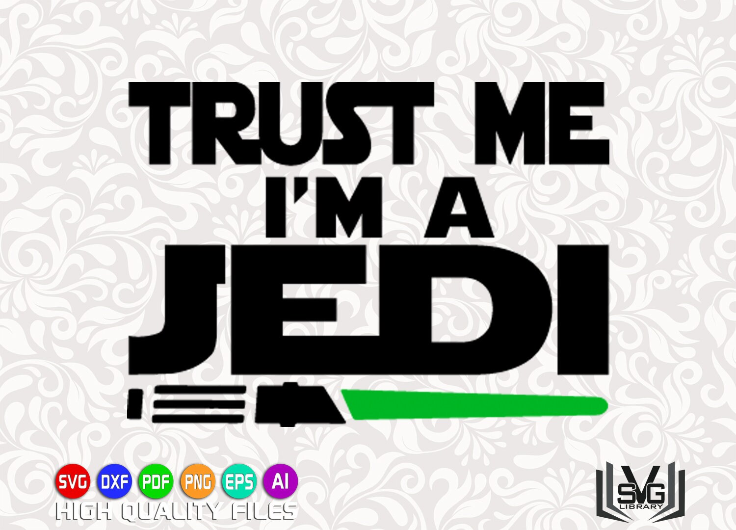 Trust me i'm a jedi SVG Jedi SVG Star wars SVG Light | Etsy