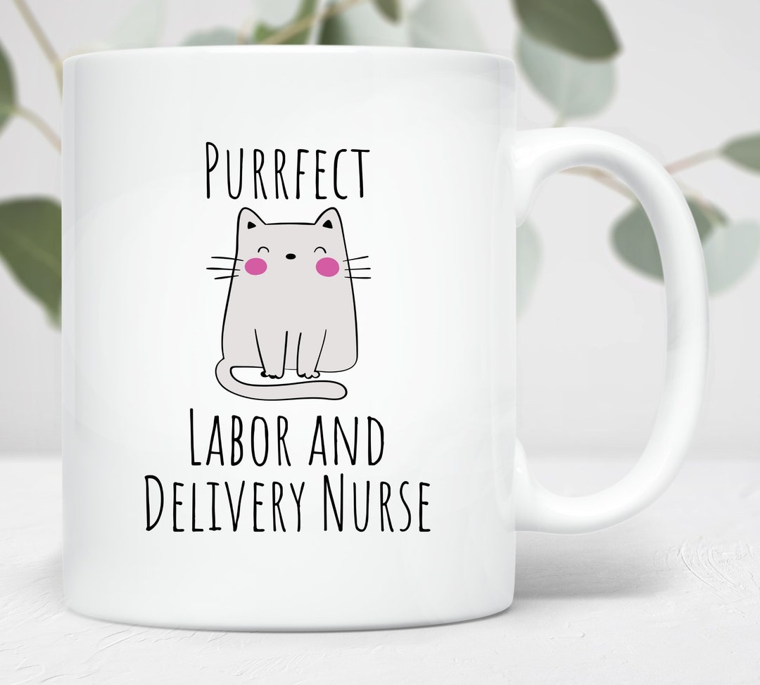 Labor and Delivery Nurse Cup, OB Nurse Mug, Labor Nurse Graduate Coffee ...