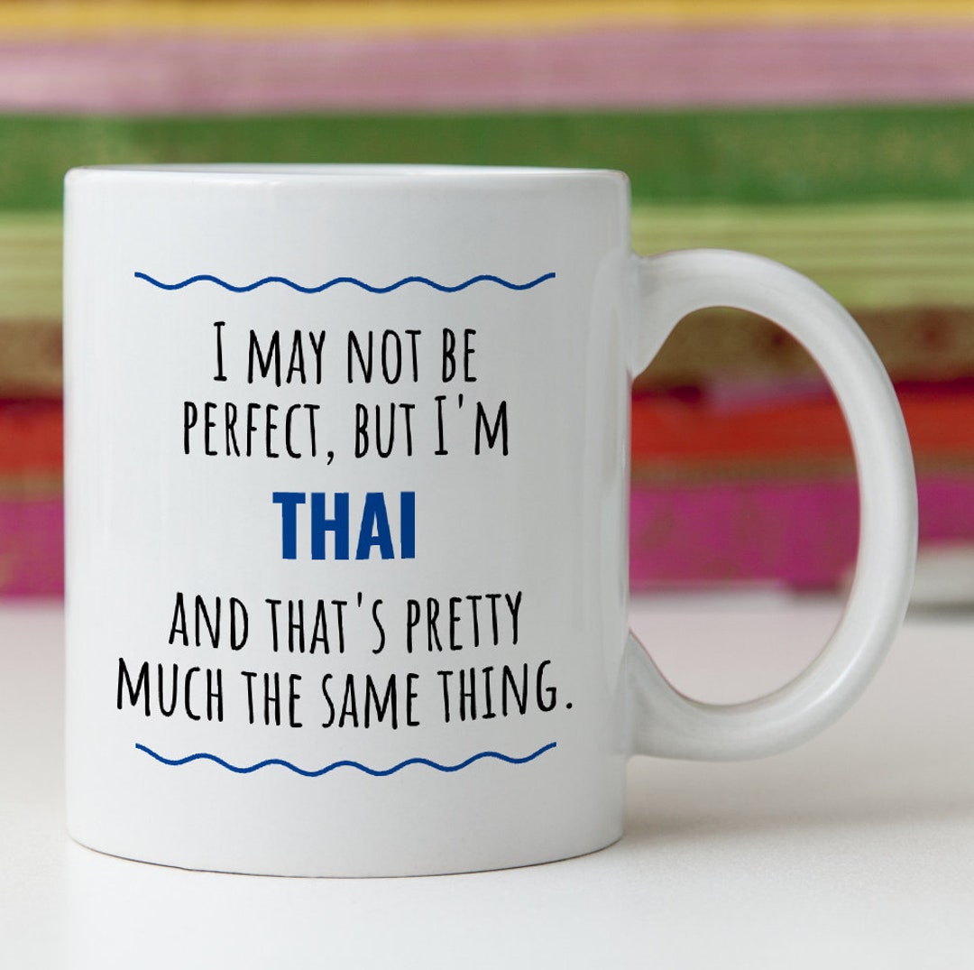 Funny Thai Thailand Gift Idea Mug Perfect - Etsy