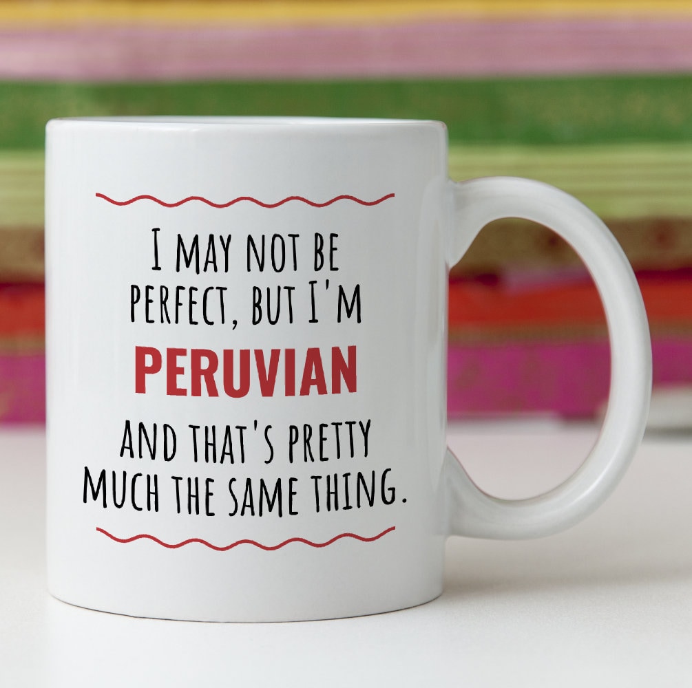 Funny Peruvian Peru Gift Idea Mug Perfect | Etsy