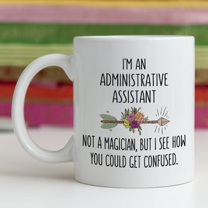 Funny Administrative Assistant Gift Idea Mug Not Magician - Etsy
