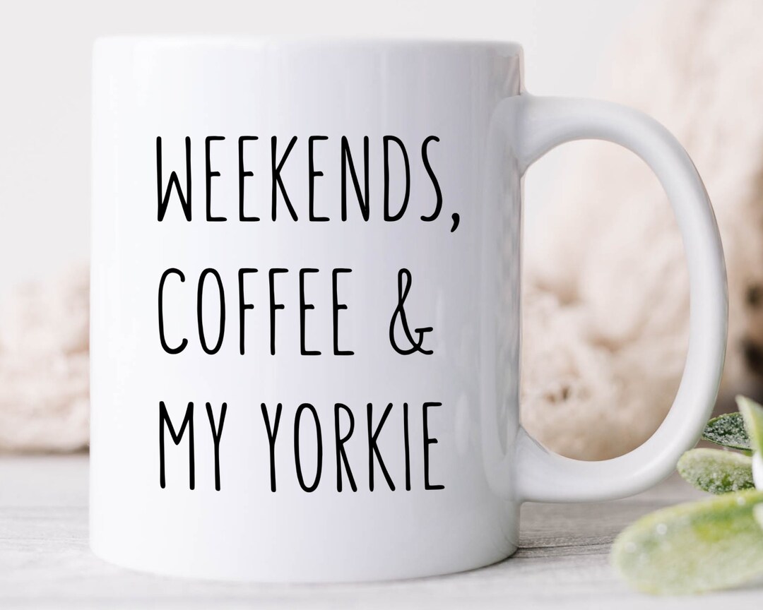 Yorkie Dog Owner Cup, Yorkie Mom Coffee Cup, Yorkie Mug, I Love Yorkies ...