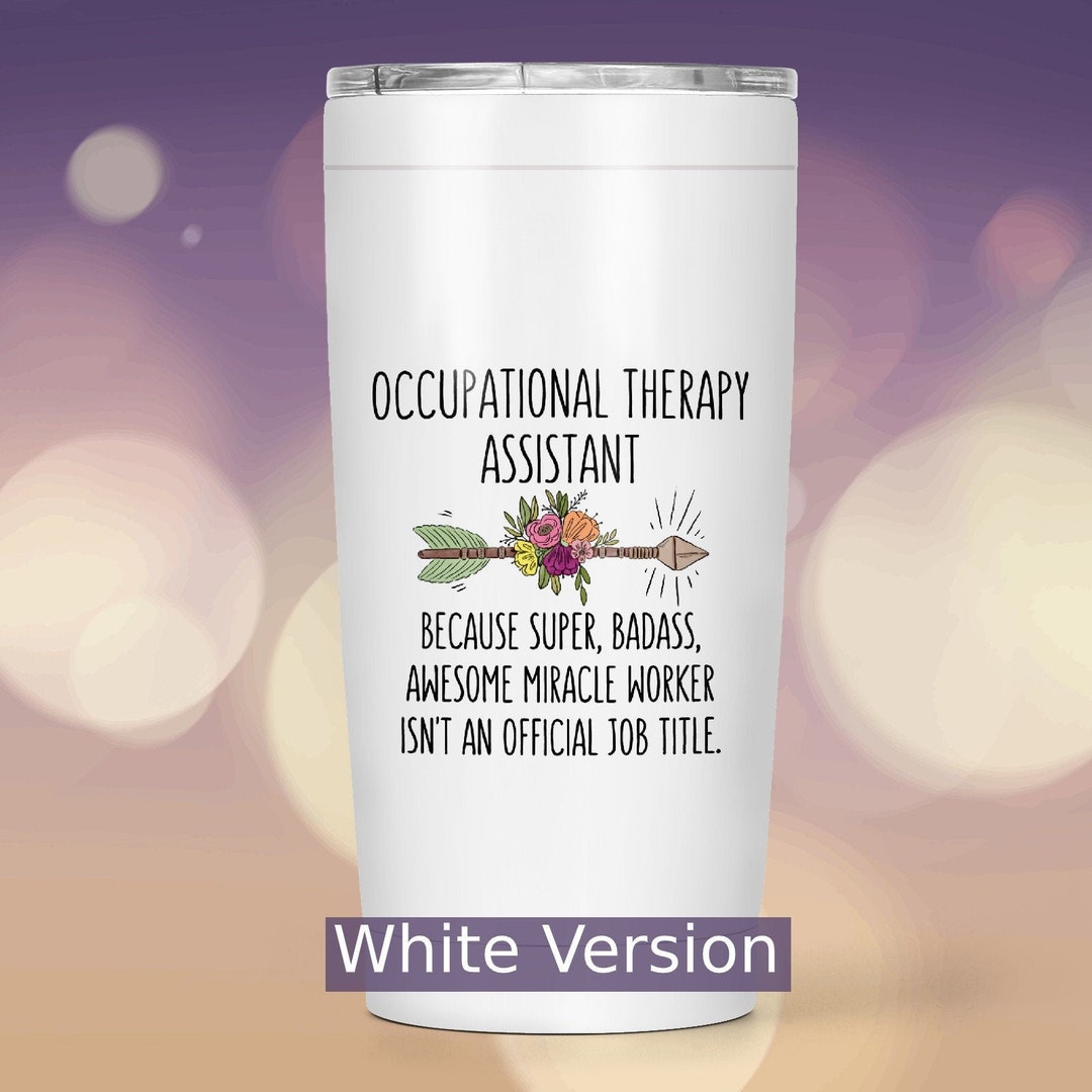 Occupational Therapy Assistant Aide OTA Gift Idea Travel Mug Tumbler ...