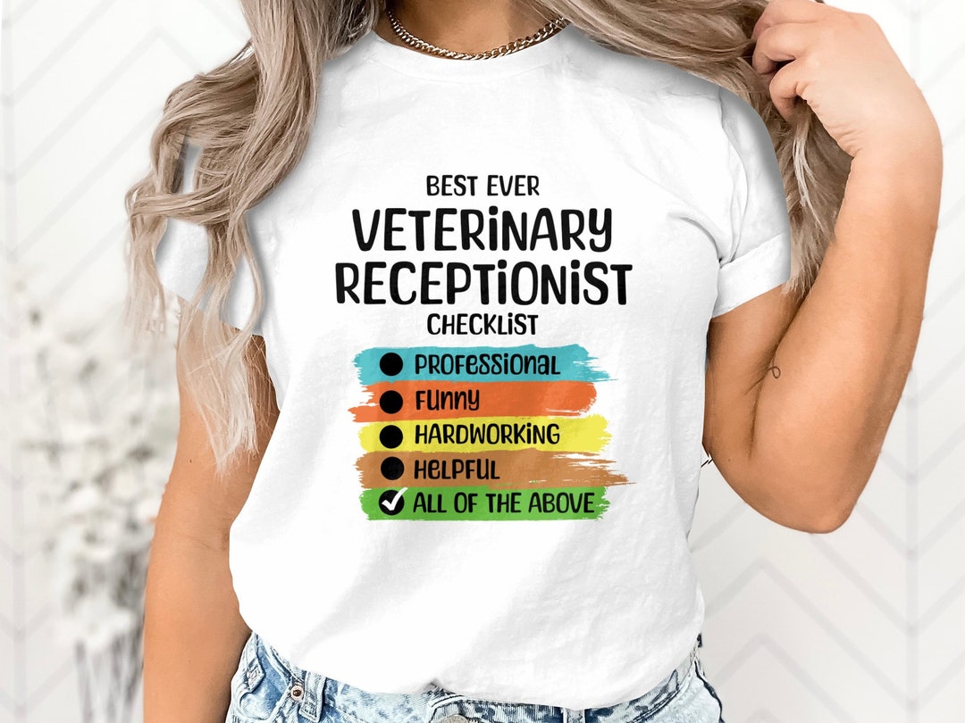 Veterinary Receptionist Shirt, Vet Receptionist T-shirt, Veterinary ...
