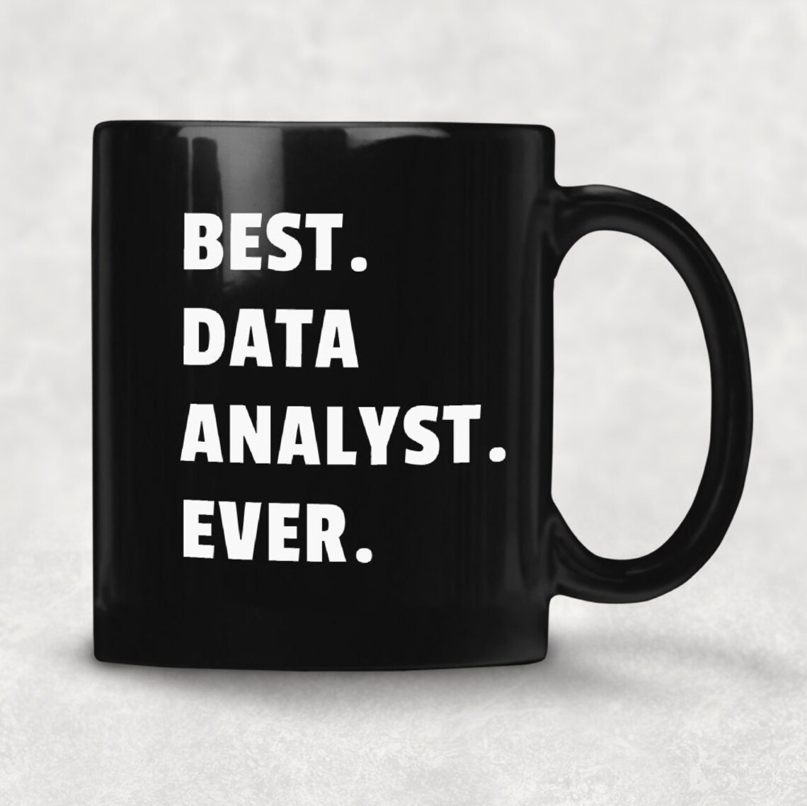 Data Analyst Gift Idea Black Mug Scientist Engineer Best Ever - Etsy