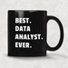 Data Analyst Gift Idea Black Mug Scientist Engineer Best Ever - Etsy