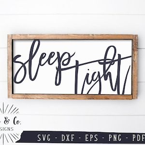 SVG Files, Sleep Tight Svg, Nursery Svg, Farmhouse, Bedroom Sign ...