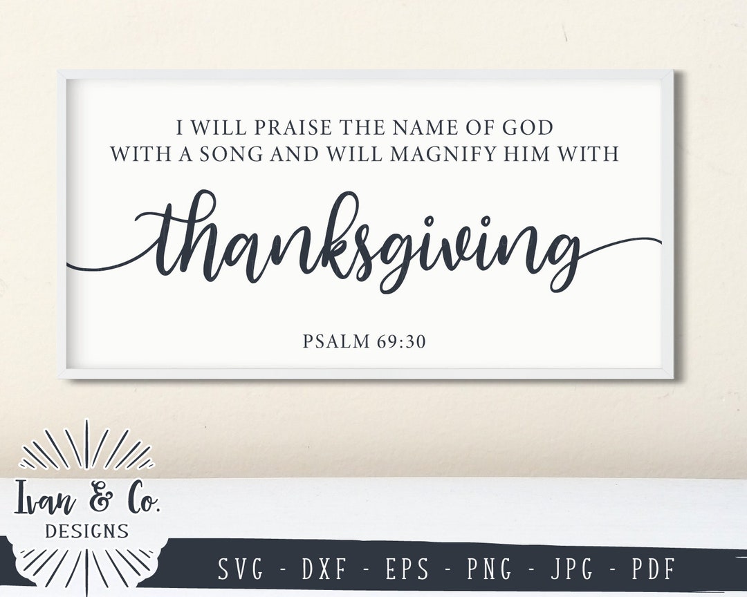 SVG Files, I Will Praise Svg, Thanksgiving Svg, Fall Svg, Christian Svg ...