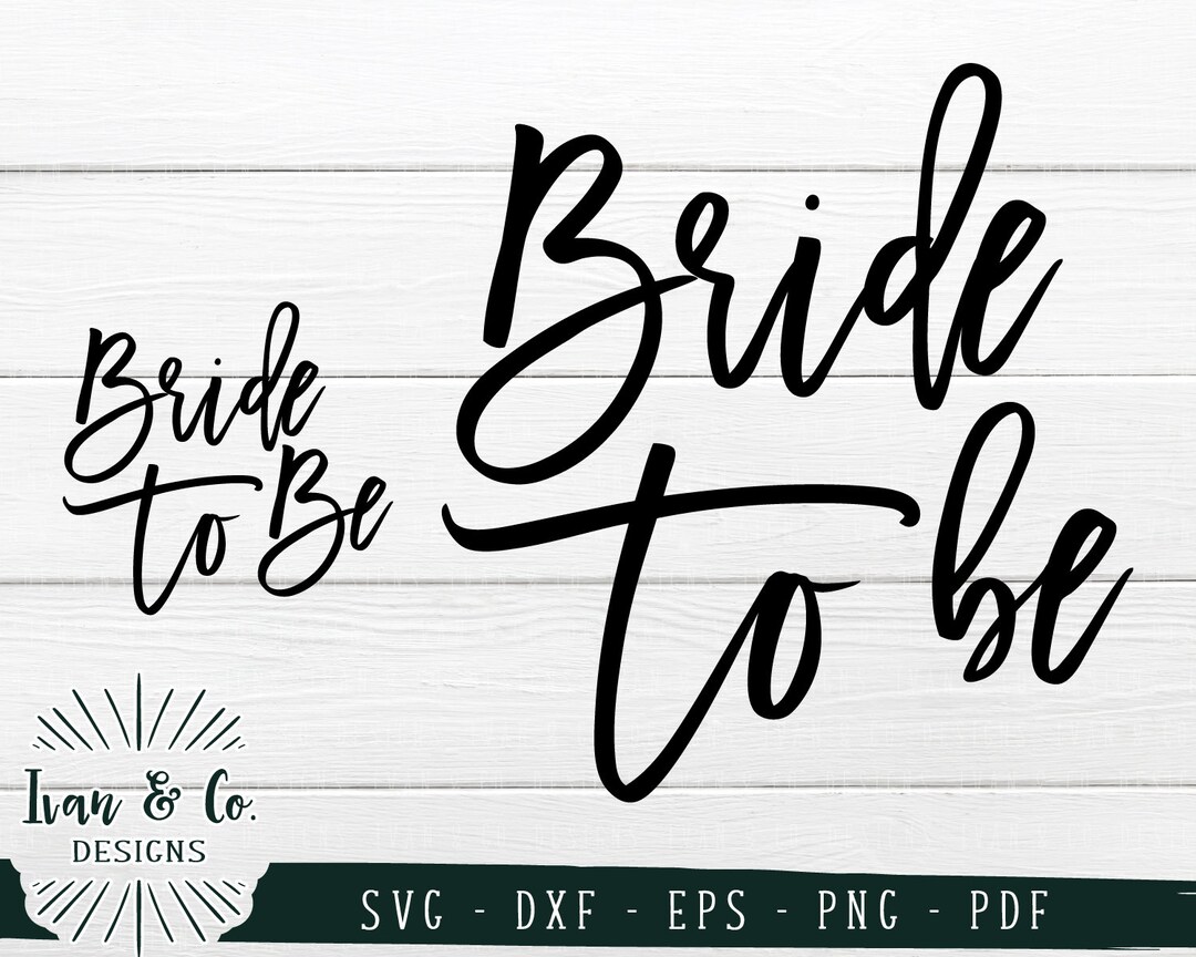 Bride to Be SVG Files Wedding Svg Bachelorette Svg Vector - Etsy