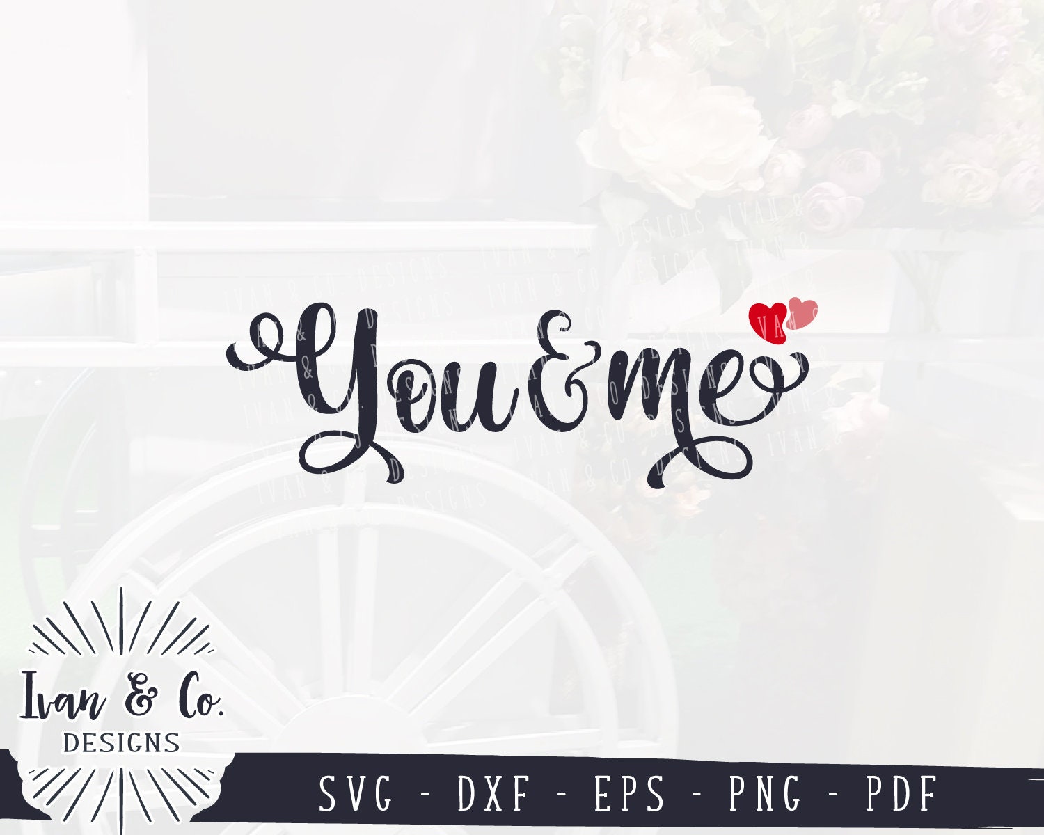 SVG Files You and Me Svg Love Svg Hearts Svg | Etsy