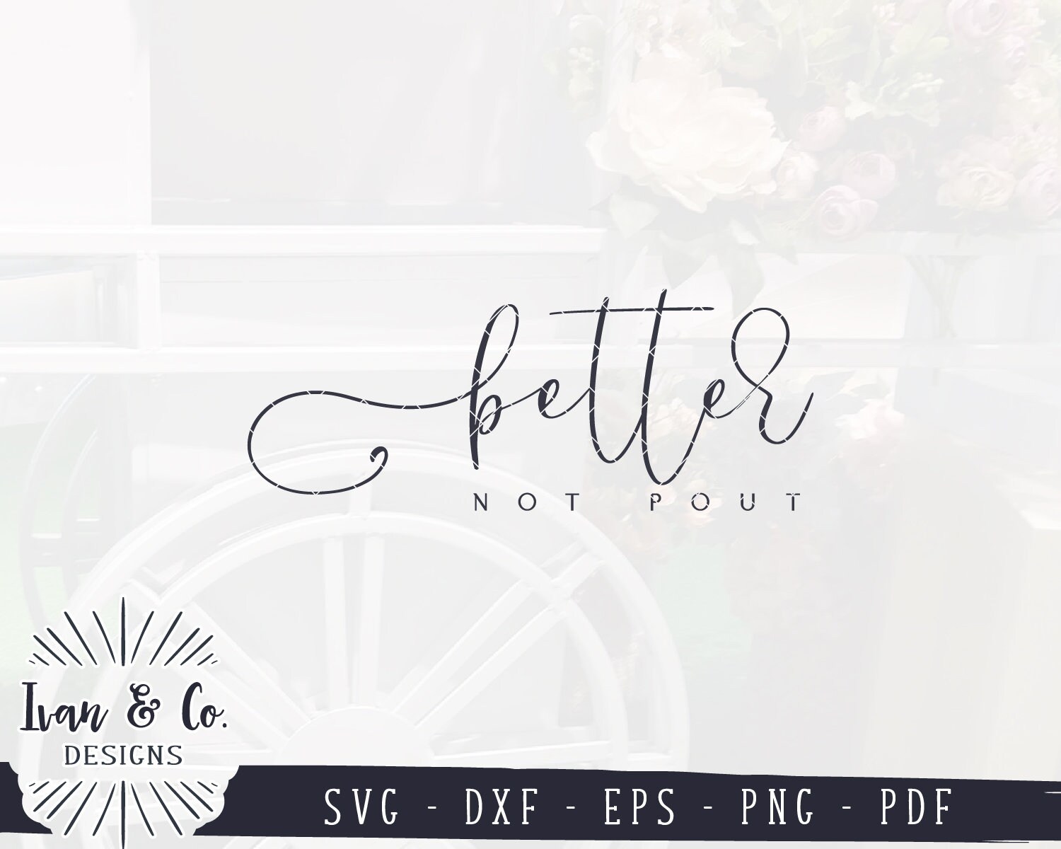 SVG Files Better Not Pout Svg Christmas Sign Farmhouse - Etsy