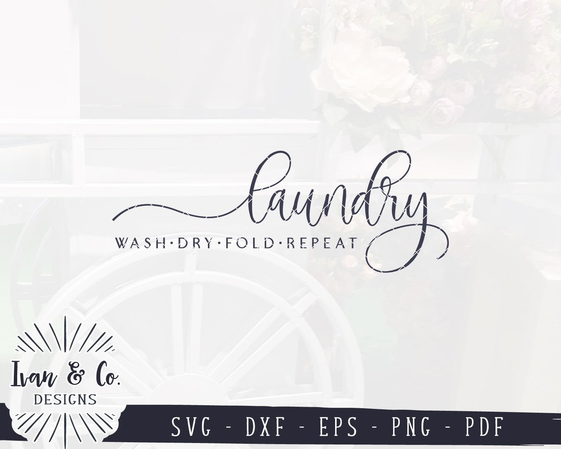 Laundry SVG Files Laundry Room Svg Farmhouse Svg Wash Dry - Etsy