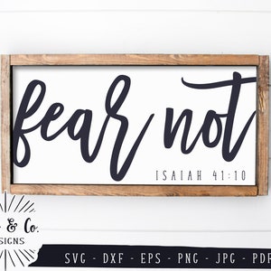 Fear Not SVG Files, Christian Svg, Isaiah 41:10 Svg, Bible Verse Svg ...