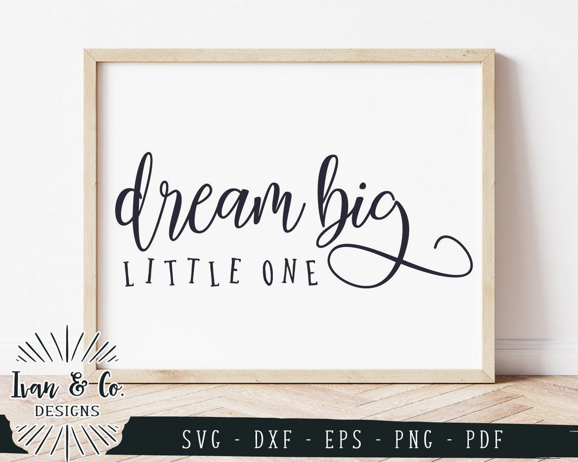 SVG Files Dream Big Little One Svg Nursery Svg Farmhouse - Etsy