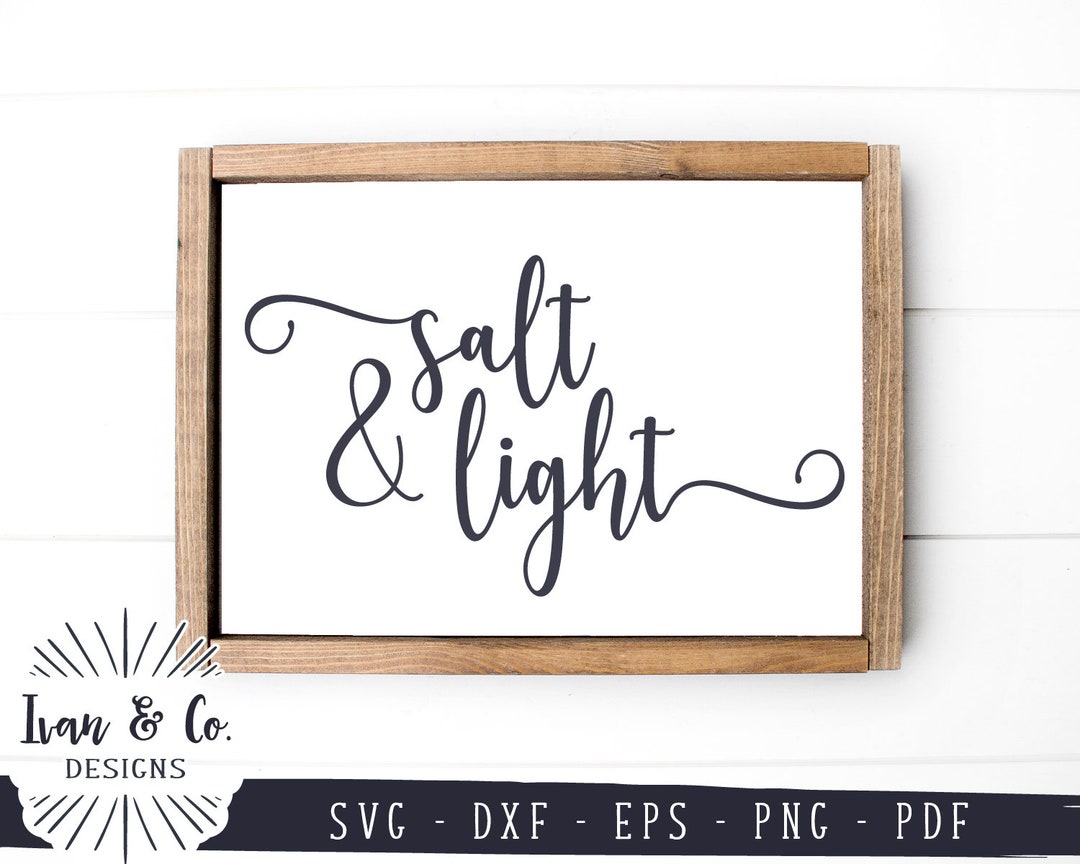 Salt and Light SVG Files, Christian Svg, Rustic Sign Svg, Farmhouse ...
