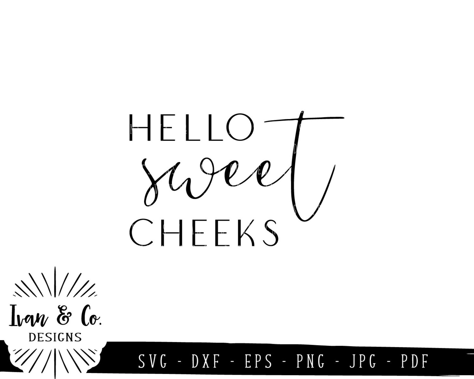 SVG Files Hello Sweet Cheeks Svg Bathroom Svg Farmhouse - Etsy