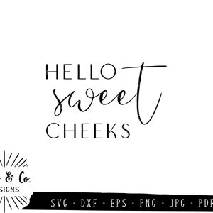 SVG Files, Hello Sweet Cheeks Svg, Bathroom Svg, Farmhouse Svg ...
