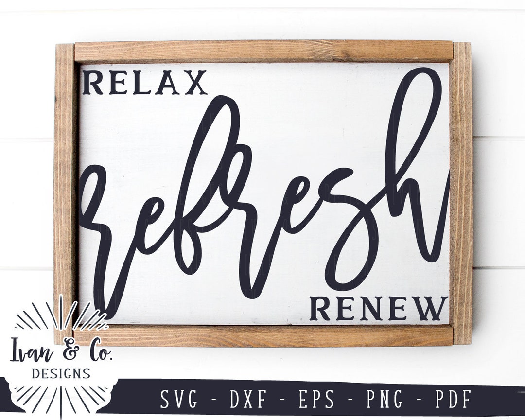 SVG Files, Relax Refresh Renew Svg, Bathroom Svg, Bathroom Sign Svg ...