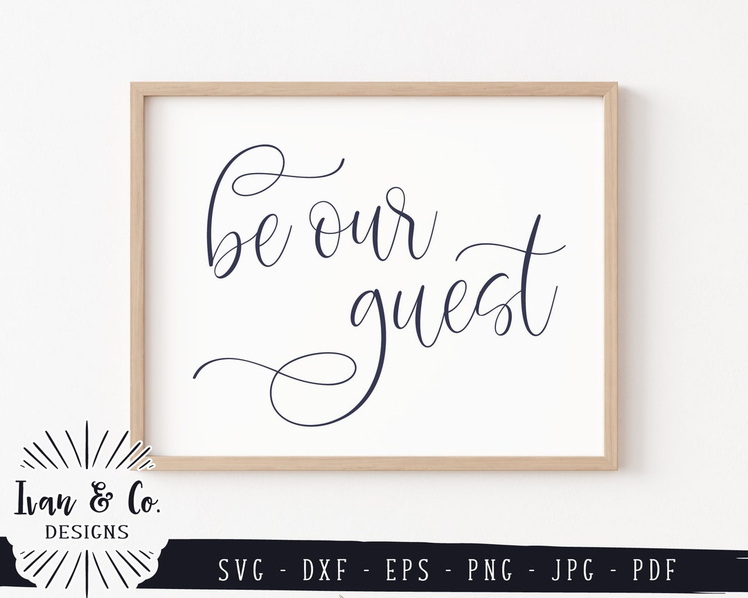 Be Our Guest SVG Files, Guest Room Sign Svg, Rustic Svg, Farmhouse Svg ...