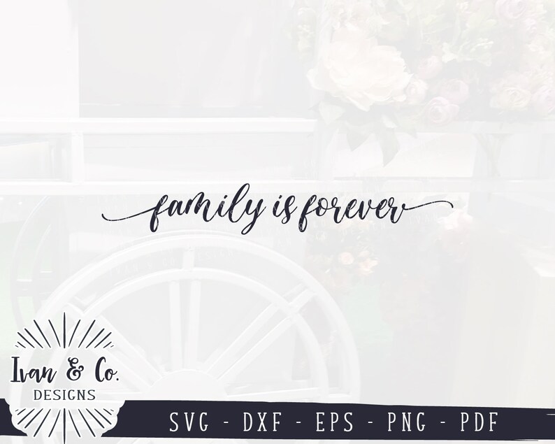 SVG Files Family is Forever Svg Farmhouse Sign Svg Home - Etsy