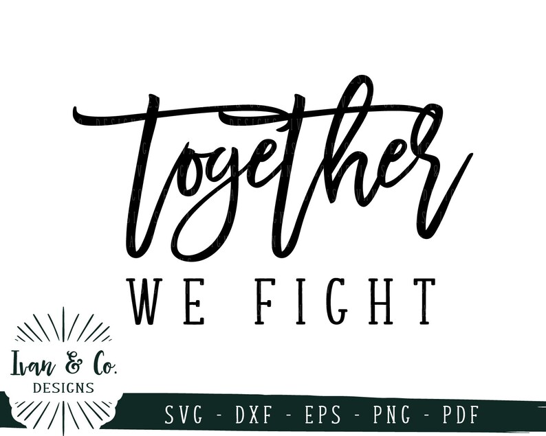 SVG Files Together We Fight SVG Cliparts Vector Outline - Etsy
