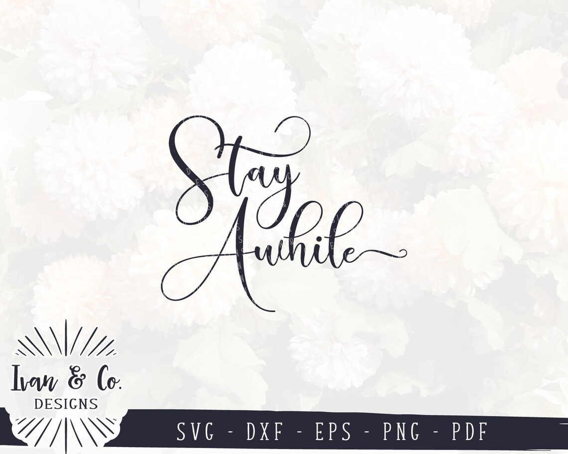 SVG Files Stay Awhile Svg Entry Sign Svg Welcome | Etsy
