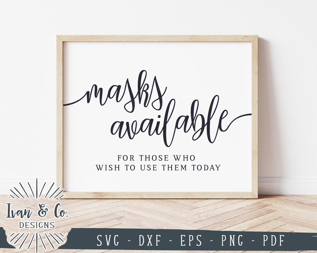 SVG Files, Masks Available Svg, Mask Wedding Sign, Social Distance ...