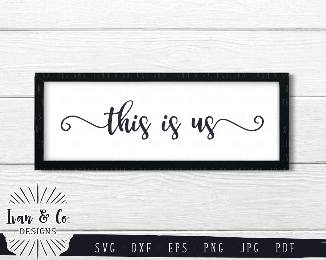 This is Us SVG Family Svg Home Svg Files for Cricut Designs Farmhouse ...