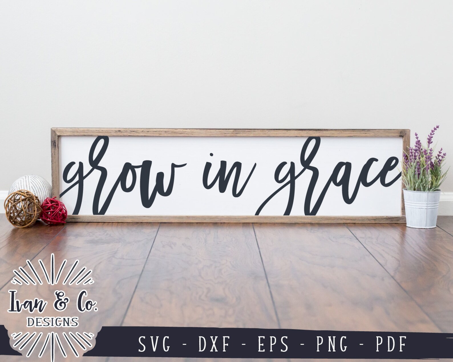 SVG Files Grow in Grace Svg Christian Quote Farmhouse Sign - Etsy