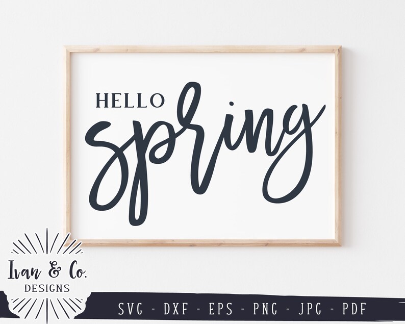 Svg & Printable Files, Hello Spring, Easter, Spring Sign, Commercial ...