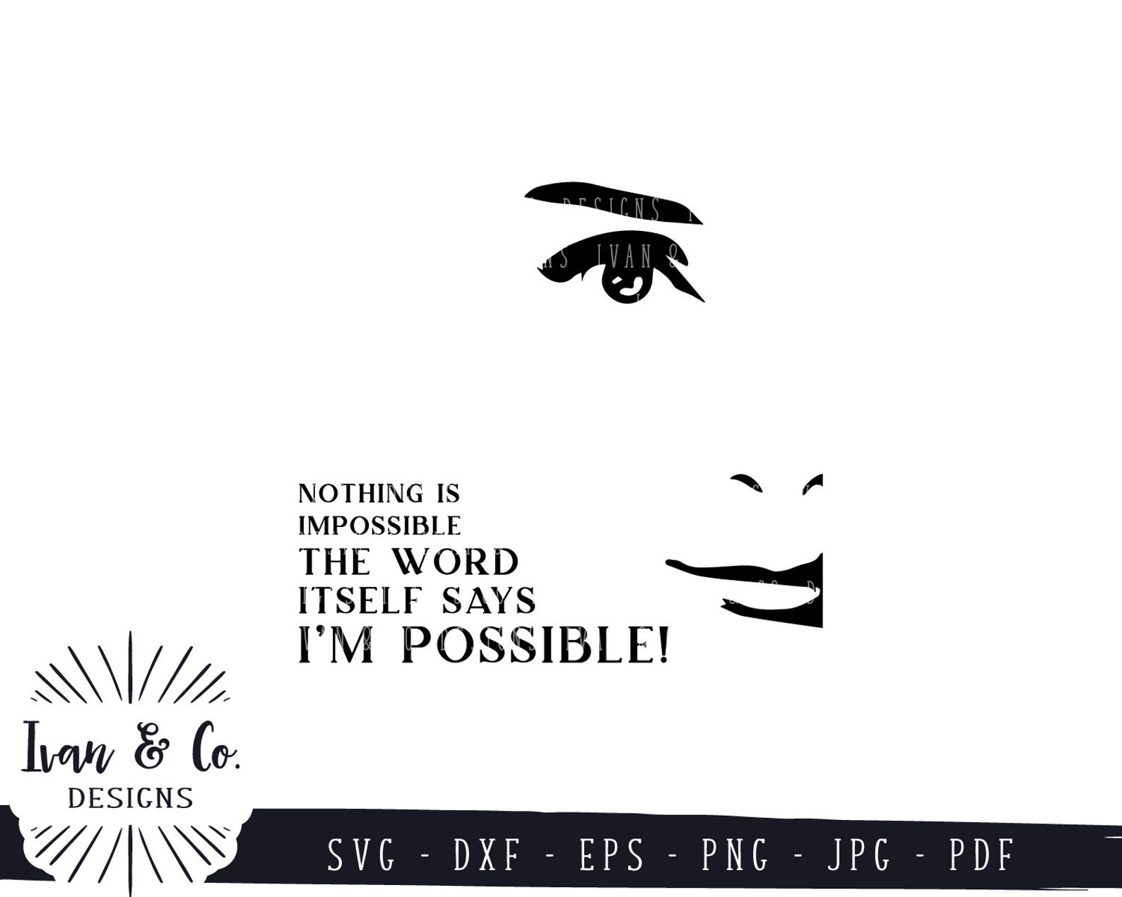 SVG Files, Nothing is Impossible Svg, I'm Possible Svg, Audrey Hepburn ...