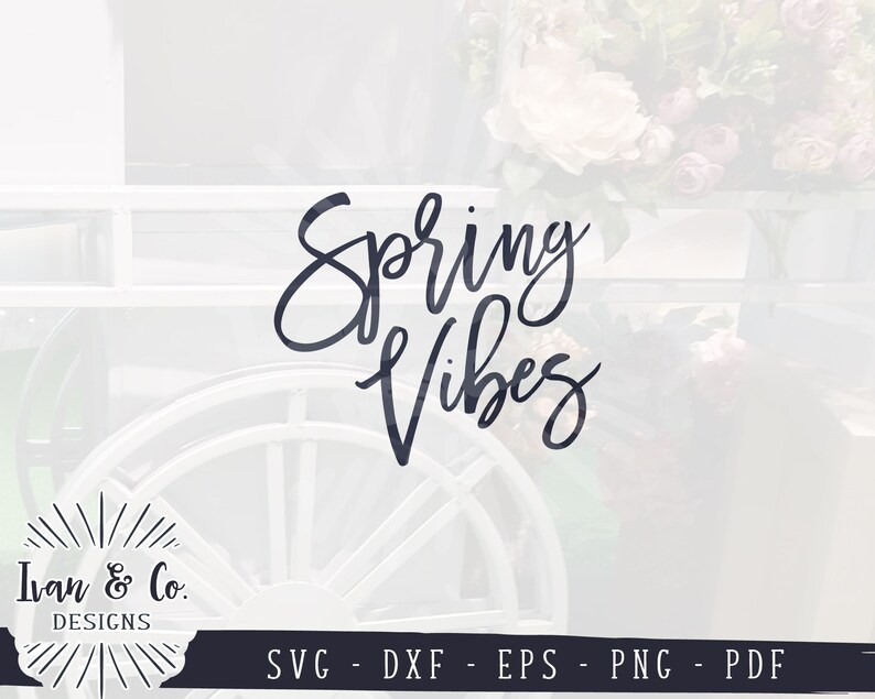 SVG Files Spring Vibes Svg Spring Svg Farmhouse Decor Svg - Etsy