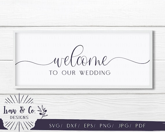 SVG Files Welcome to Our Wedding Svg Cricut Silhouette | Etsy